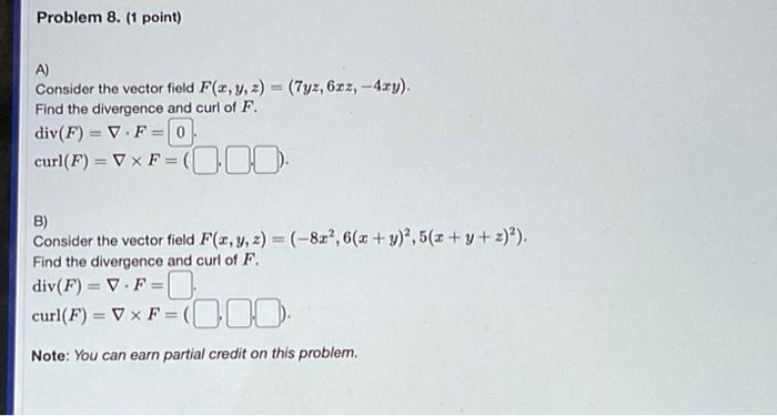 Solved A) Consider the vector field F(x,y,z)=(7yz,6xz,−4xy). | Chegg.com
