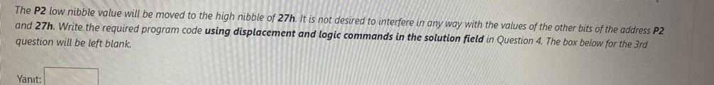Solved The P2 low nibble value will be moved to the high | Chegg.com