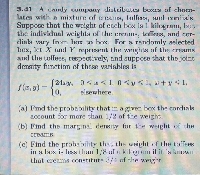 Solved 3.41 A candy company distributes boxes of chocolates | Chegg.com