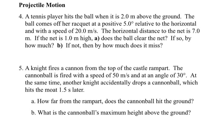 Solved Projectile Motion 4. A tennis player hits the ball | Chegg.com