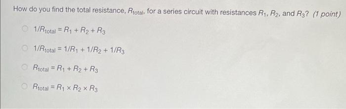 Solved How do you find the total resistance, Rtotal, for a | Chegg.com