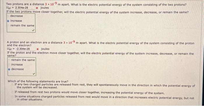 Solved Two protons are a distance 3×10−9 m apart. What is | Chegg.com
