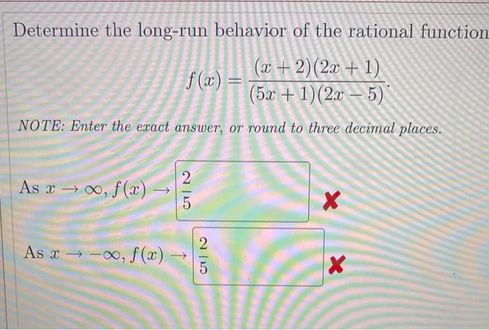 Solved Determine the long-run behavior of the rational | Chegg.com