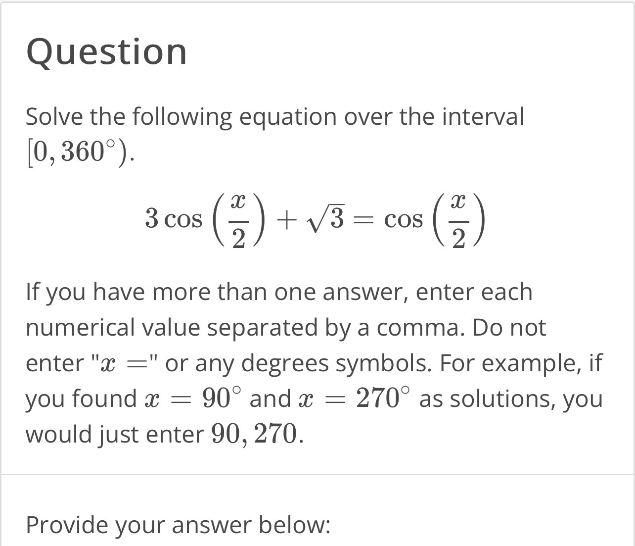 Solved QuestionSolve the following equation over the | Chegg.com
