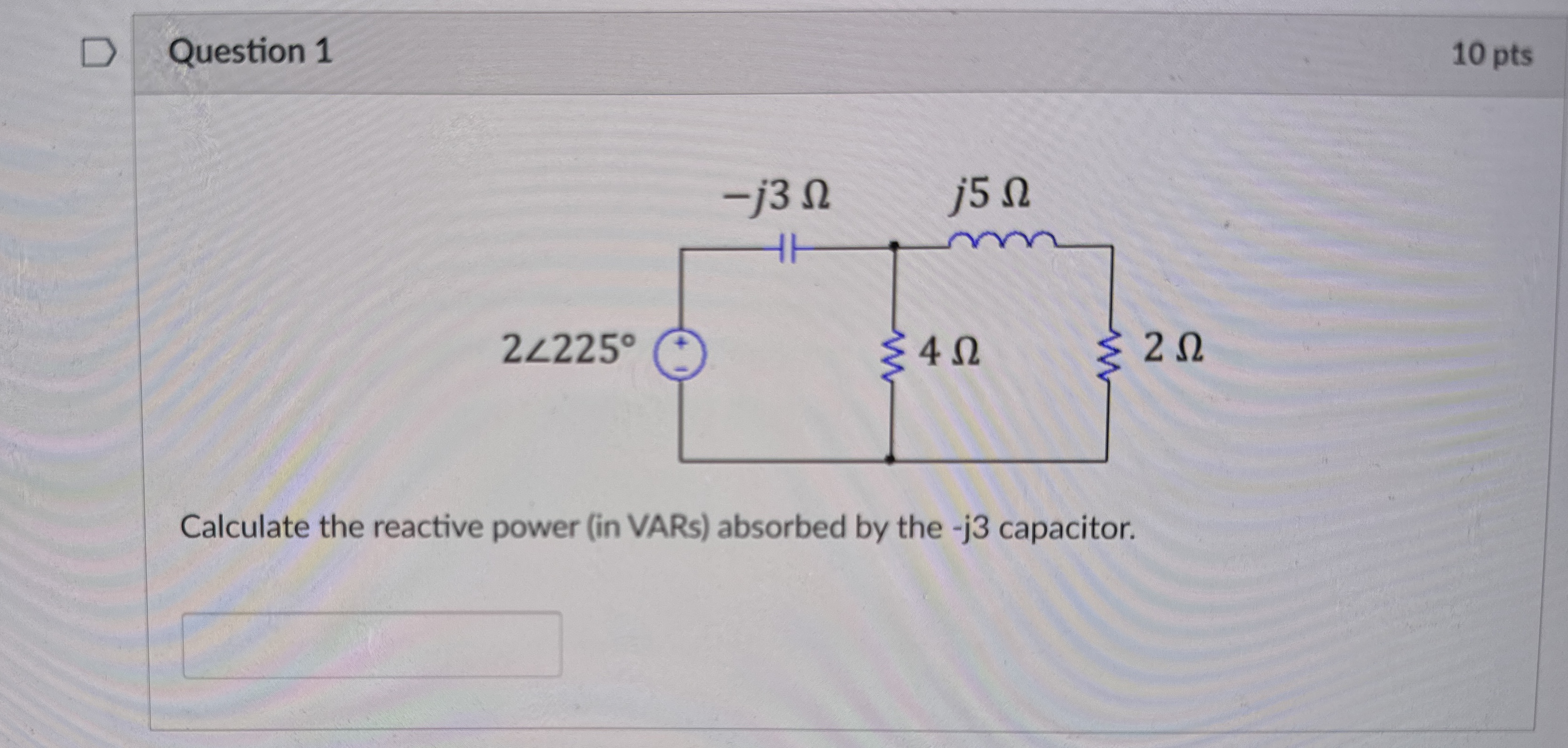 Solved Question 110 ﻿ptsCalculate the reactive power (in | Chegg.com
