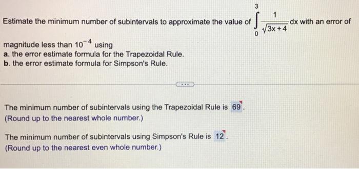 Solved Estimate the minimum number of subintervals to | Chegg.com