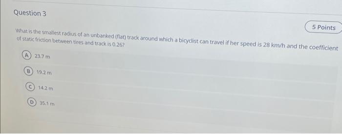 Solved What is the smallest radius of an unbanked (flat) | Chegg.com