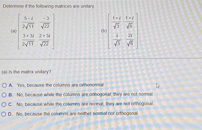 Solved Determine if the following matrices are unitary (a) | Chegg.com