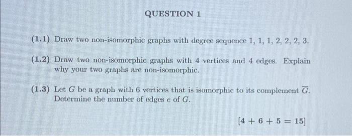 Solved 11 Draw Two Non Isomorphic Graphs With Degree 