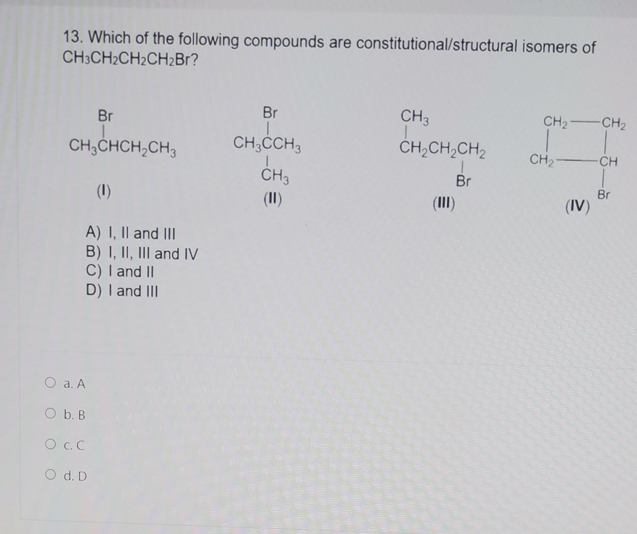Solved 13. Which of the following compounds are | Chegg.com