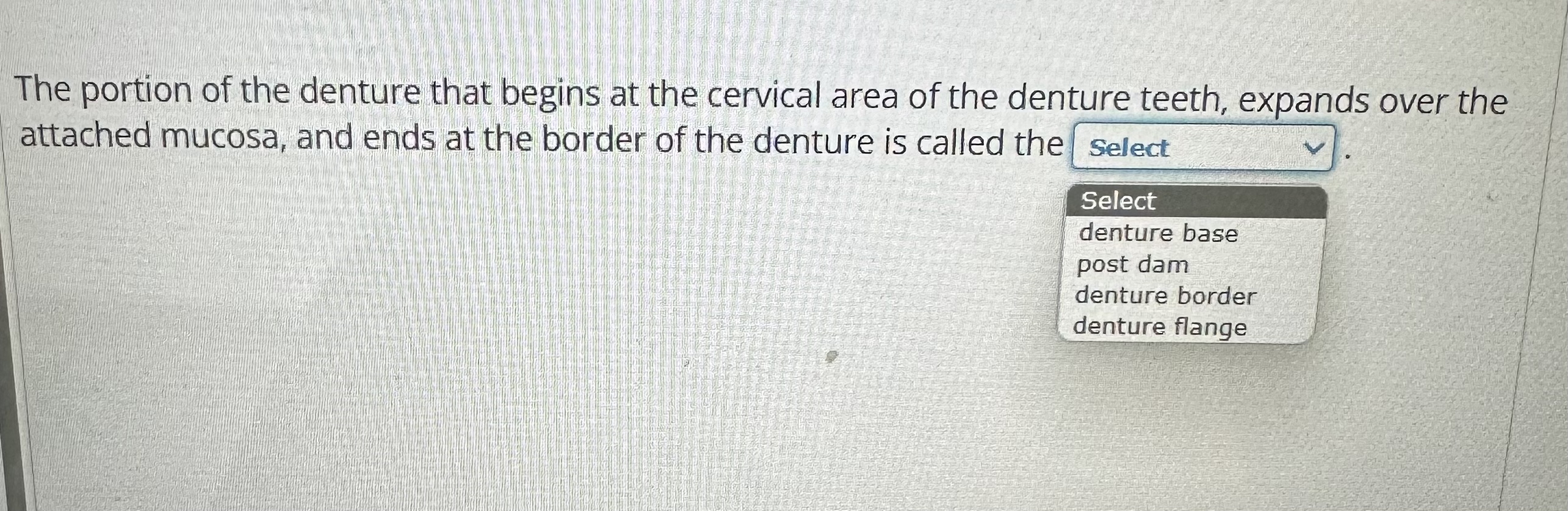 Solved The portion of the denture that begins at the | Chegg.com