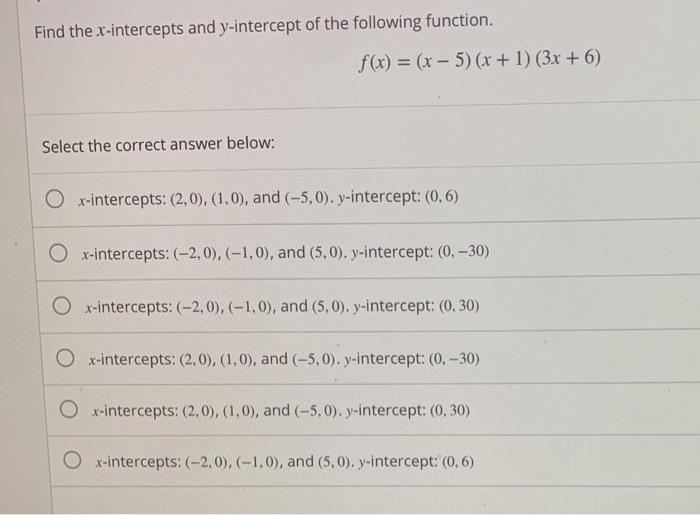 Solved Find the x-intercepts and y-intercept of the | Chegg.com