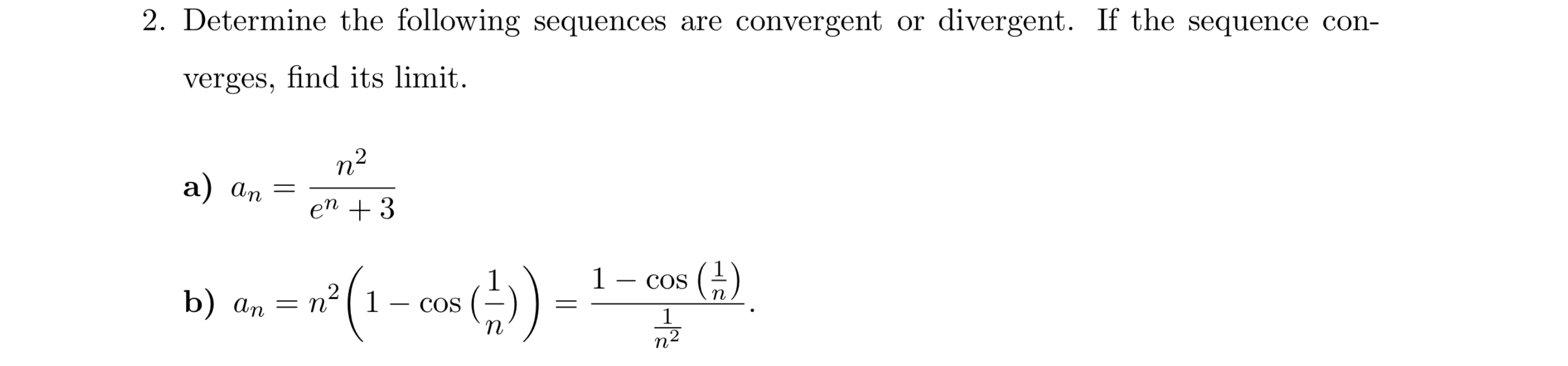 Solved Determine the following sequences are convergent or | Chegg.com