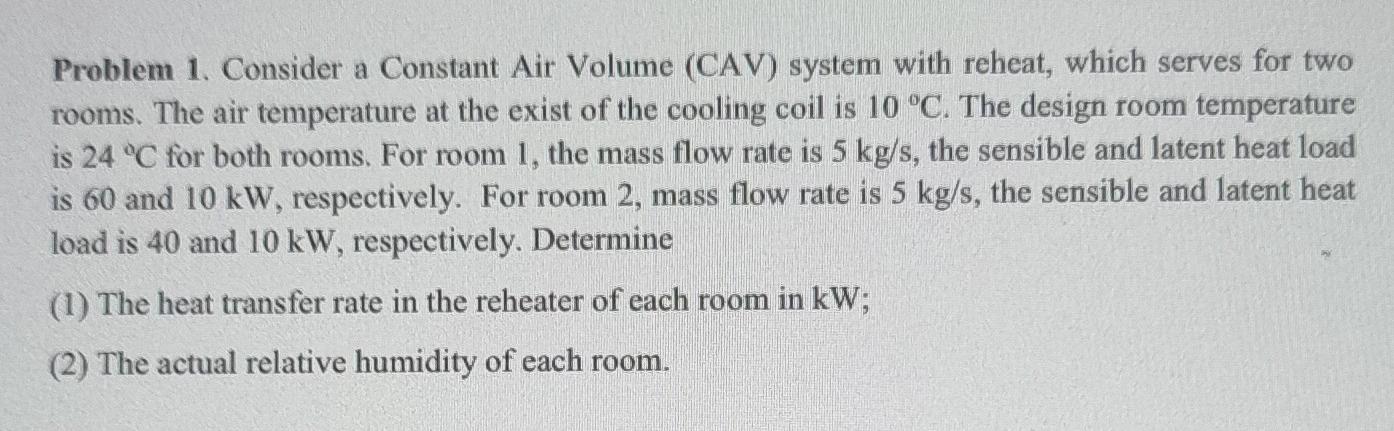 Solved Problem 1. Consider a Constant Air Volume (CAV) | Chegg.com