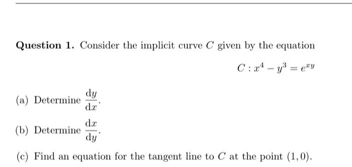 Solved Question 1. Consider the implicit curve C given by | Chegg.com