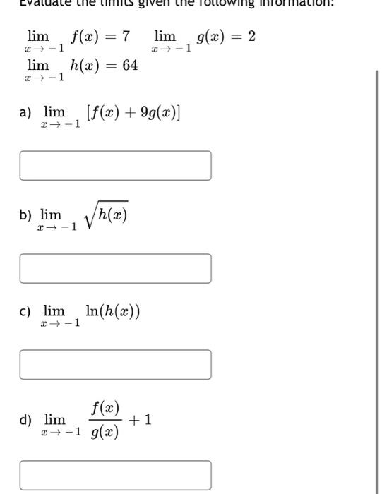Solved Evaluate the limits given the following information: | Chegg.com