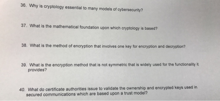 Solved 36. Why is cryptology essential to many models of | Chegg.com