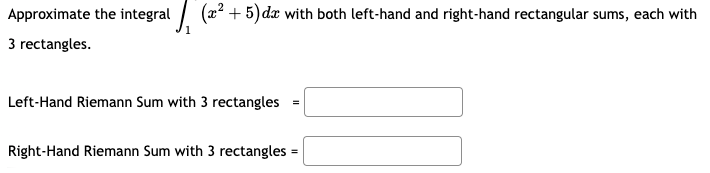 Solved Can you help? Approximate the integral ∫15(x2+5)dx | Chegg.com