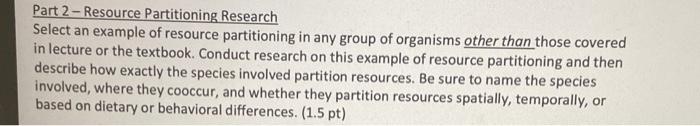 Solved Part 2 - Resource Partitioning Research Select an | Chegg.com