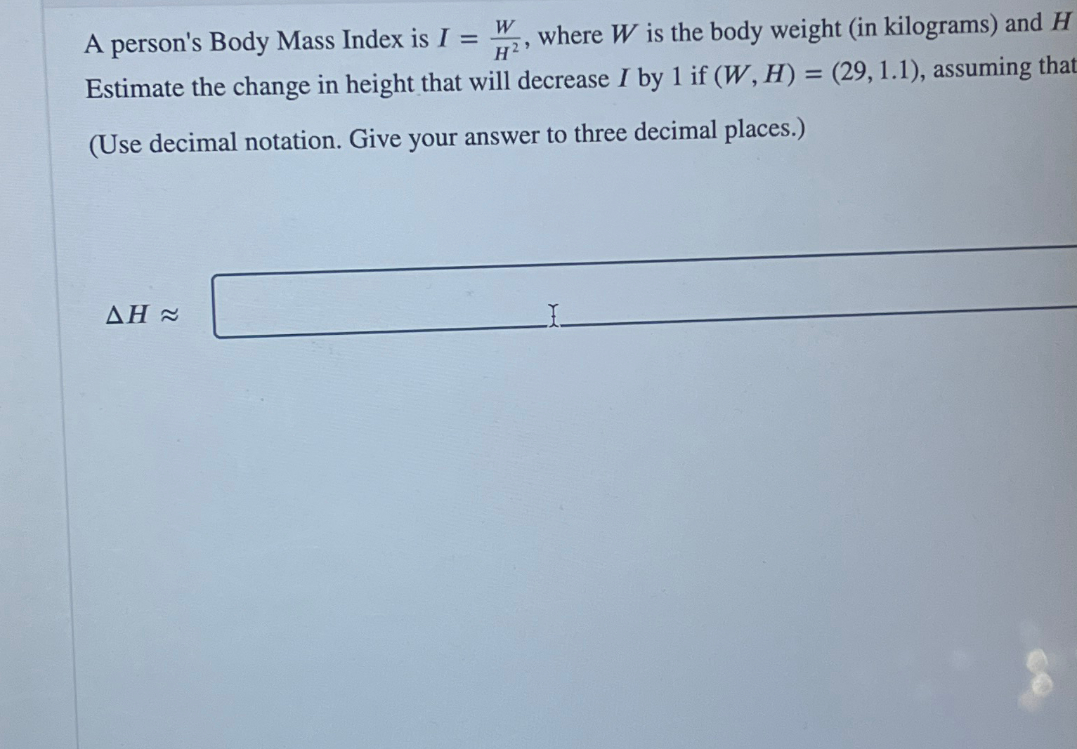 Solved A person's Body Mass Index is I=WH2, ﻿where W ﻿is the | Chegg.com