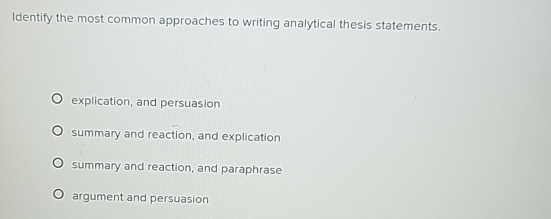 Solved Identify the most common approaches to writing | Chegg.com