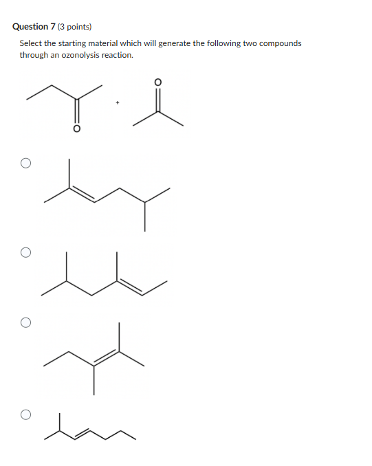 Question 7 (3 ﻿points)Select the starting material | Chegg.com