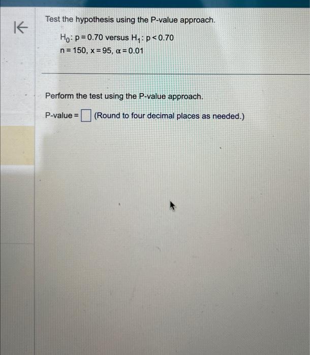 Test the hypothesis using the P-value approach. | Chegg.com