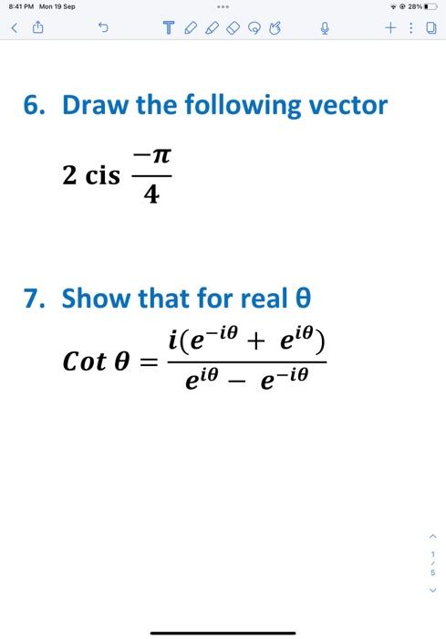 Solved 6. Draw the following vector 2cis4−π 7. Show that for | Chegg.com
