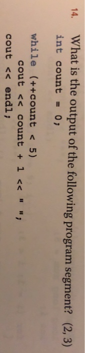 Solved 14 What is the output of the following program | Chegg.com