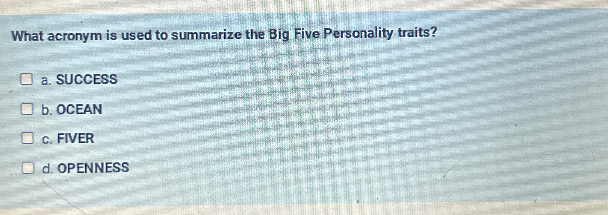 Solved What acronym is used to summarize the Big Five | Chegg.com