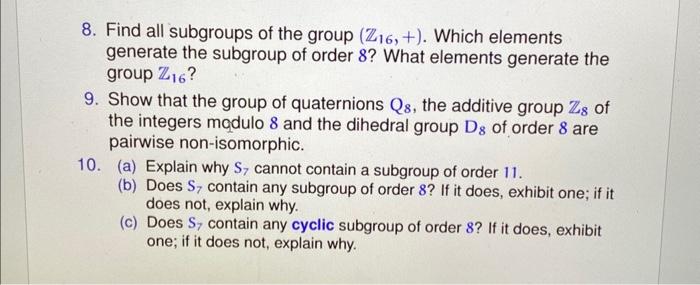 Solved 8. Find all subgroups of the group (Z16,+). Which | Chegg.com