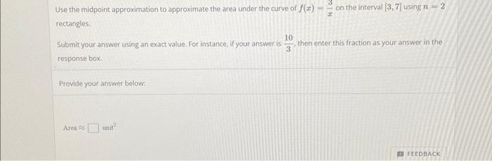 Solved Use the midpoint approximation to approximate the | Chegg.com
