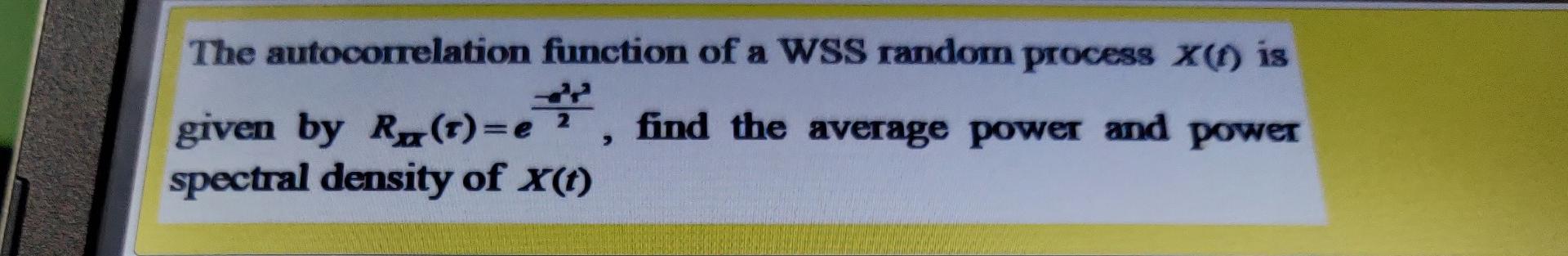 Solved The autocorrelation function of a WSS random process | Chegg.com