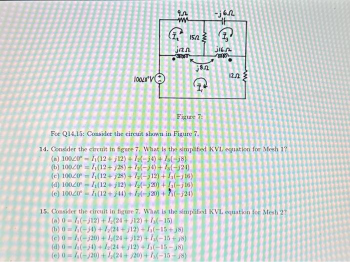 Solved Figure 7: For Q14,15: Consider the circuit shown in | Chegg.com