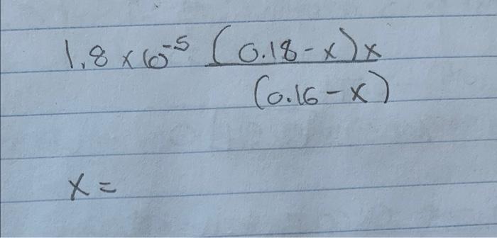 Solved 1.8x6s (6.18-x) x (0.16-x) x= | Chegg.com