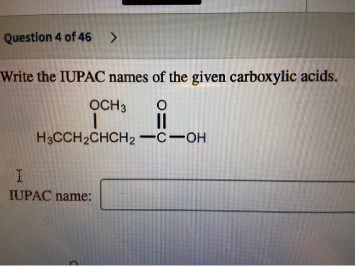 Solved Question 4 of 46 > Write the IUPAC names of the given | Chegg.com