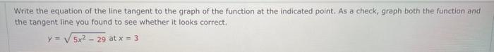 Solved Write the equation of the line tangent to the graph | Chegg.com