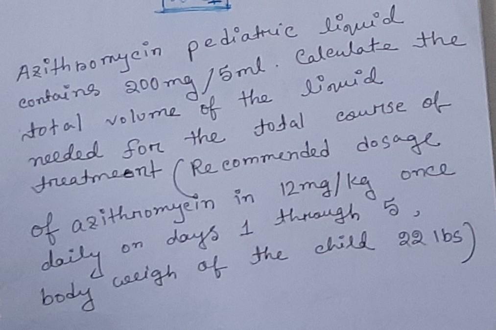 Solved 200 Azith somycin pediatric liquid contains 10mg/5ml. | Chegg.com