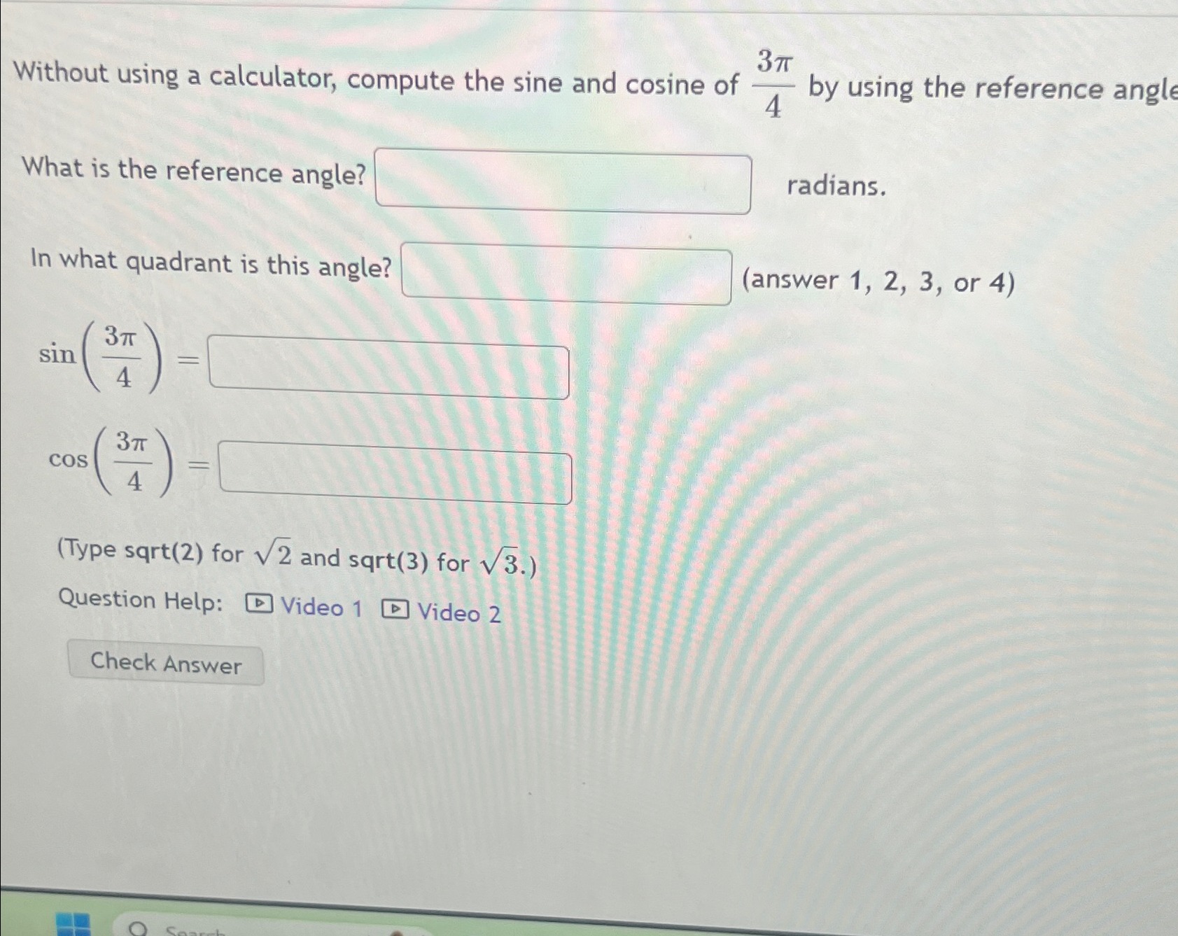Solved Without using a calculator, compute the sine and | Chegg.com