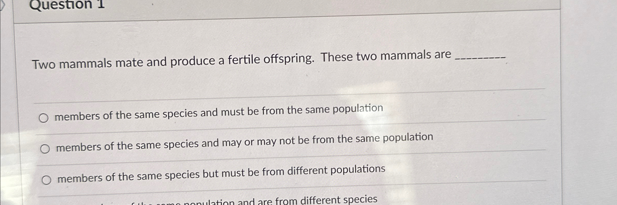 Solved Two mammals mate and produce a fertile offspring. | Chegg.com