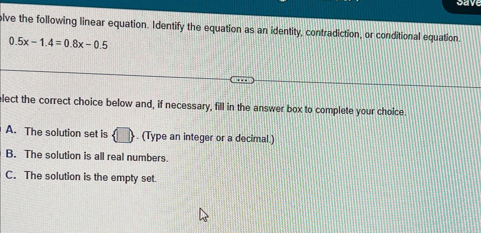 Solved Ive the following linear equation. Identify the | Chegg.com