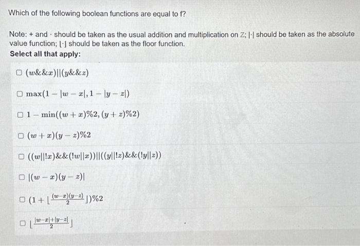 Solved Which of the following boolean functions are equal to | Chegg.com