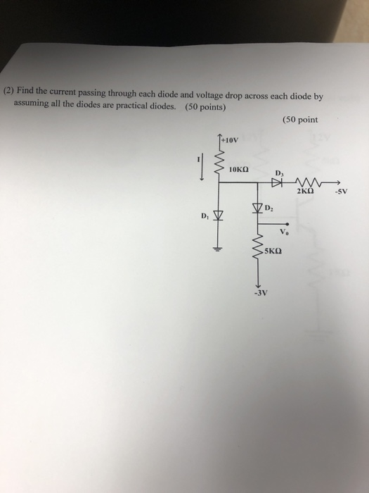 Solved (2) Find the current passing through each diode and | Chegg.com