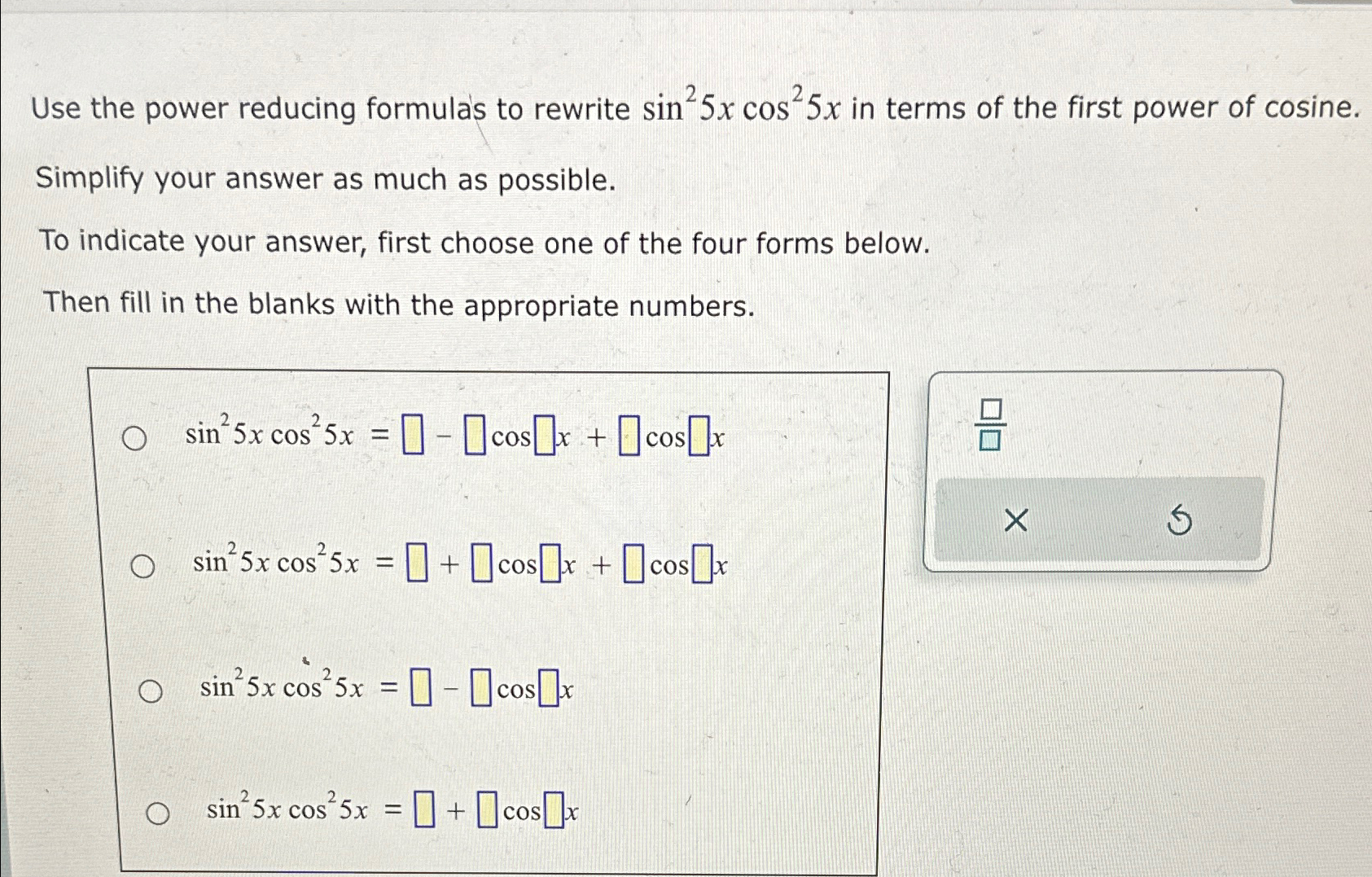 Solved Use the power reducing formulas to rewrite | Chegg.com
