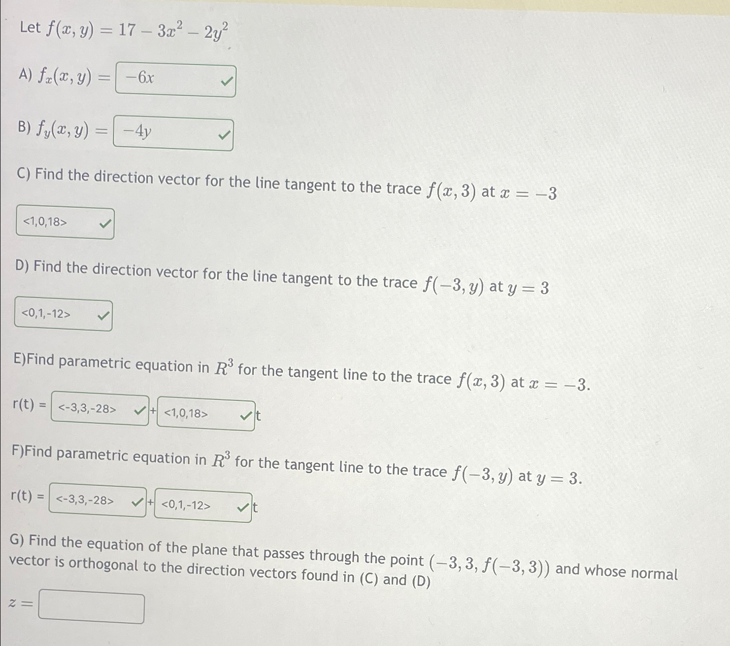 Solved Let f(x,y)=17-3x2-2y2A) fx(x,y)=B) fy(x,y)=C) ﻿Find | Chegg.com