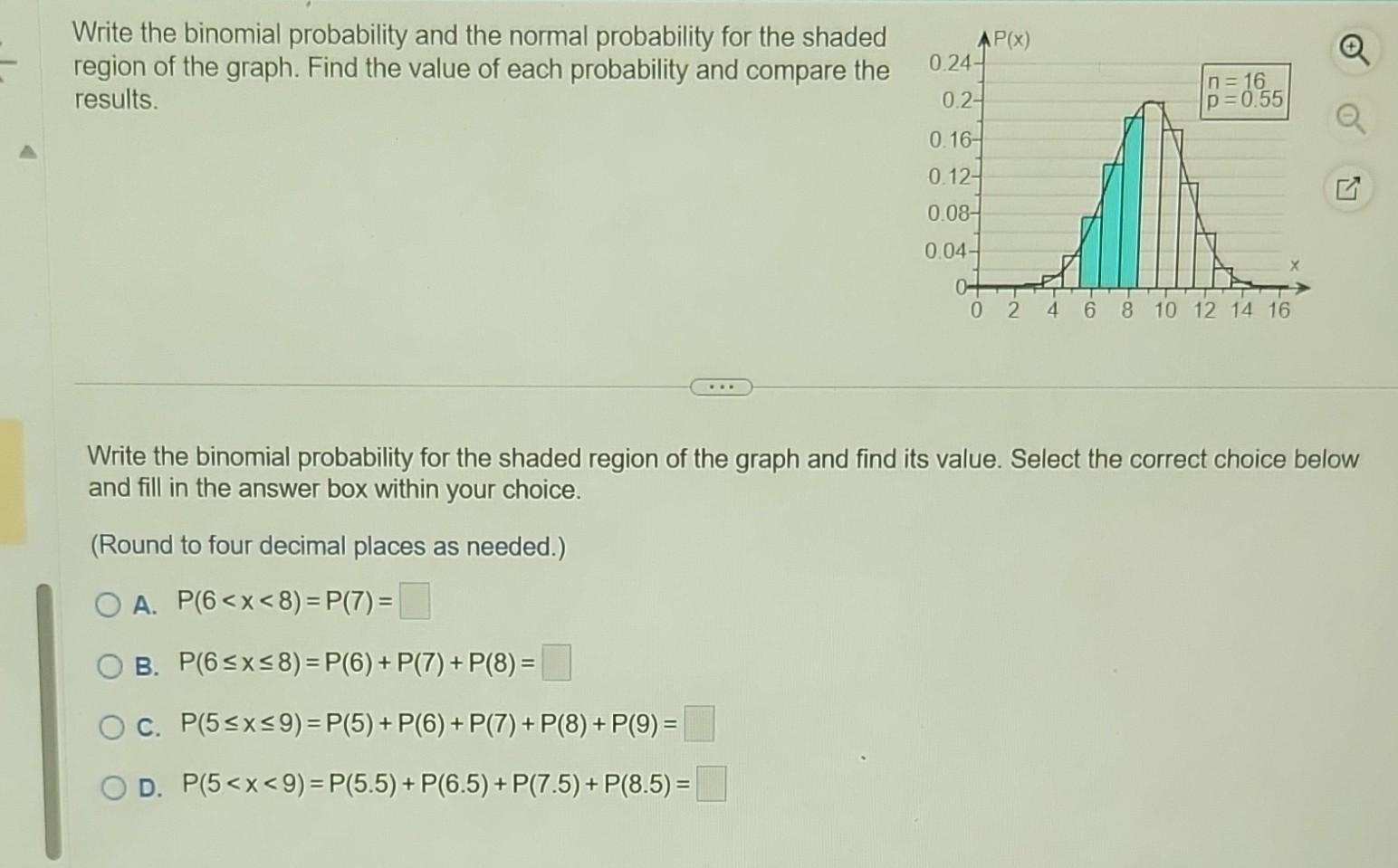 Solved Write the binomial probability and the normal | Chegg.com