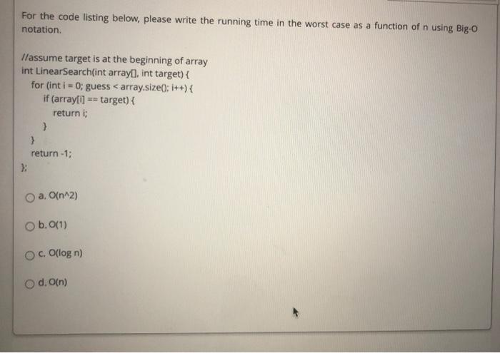 Solved In the worst case, a binary search is O(n) 0(1) Odlog | Chegg.com
