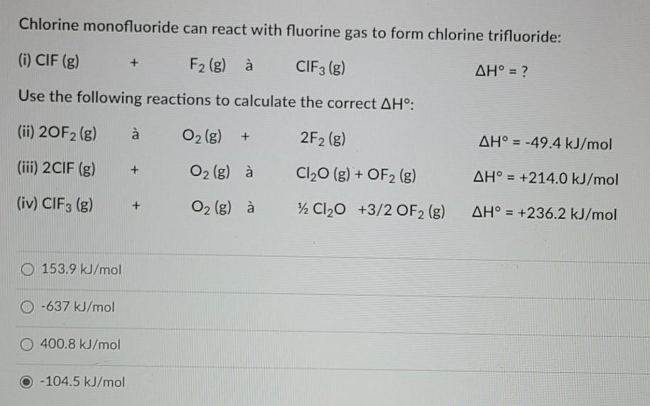 Solved Chlorine monofluoride can react with fluorine gas to | Chegg.com