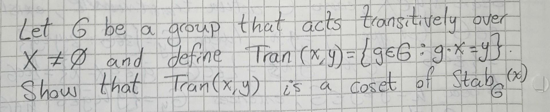 Solved Let 6 be a group that acts transitively over X = 0 | Chegg.com