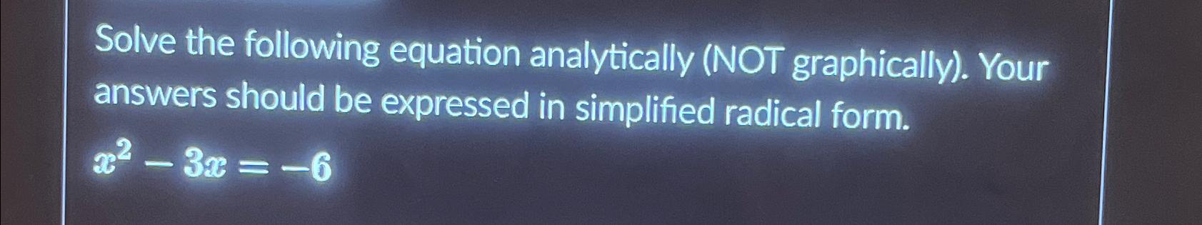 Solved Solve the following equation analytically (NOT | Chegg.com